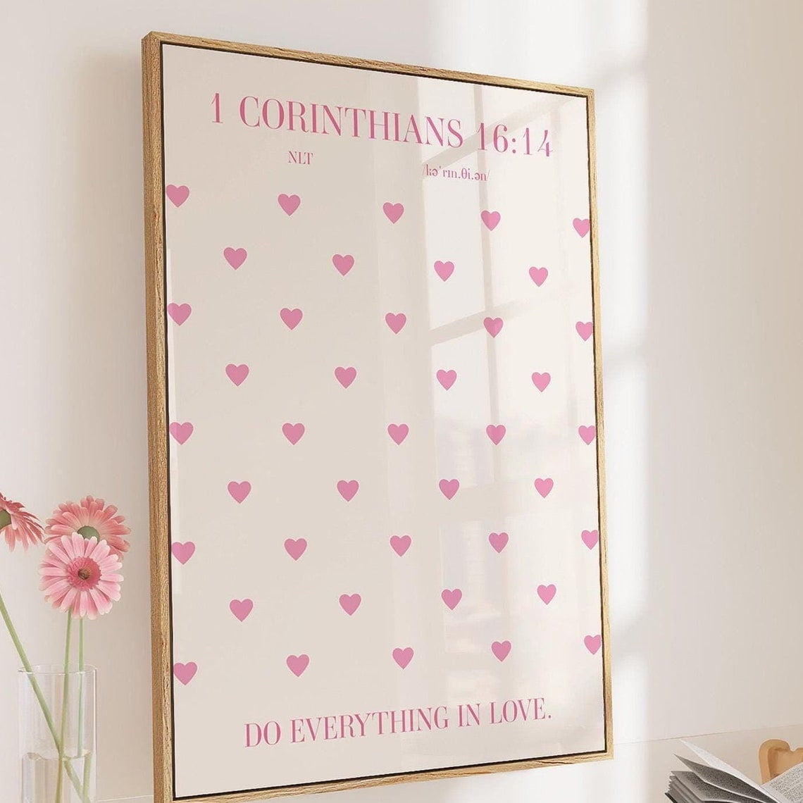 Miluva 1 Corinthians 16 14 Wall Art Do Everything In Love Pink ...