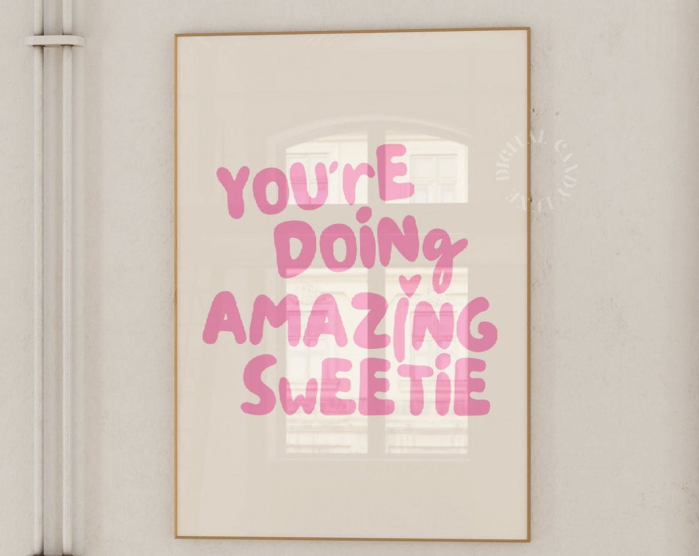 Miluva You'Re Doing Amazing Sweetie Print Trendy Wall Art Preppy ...