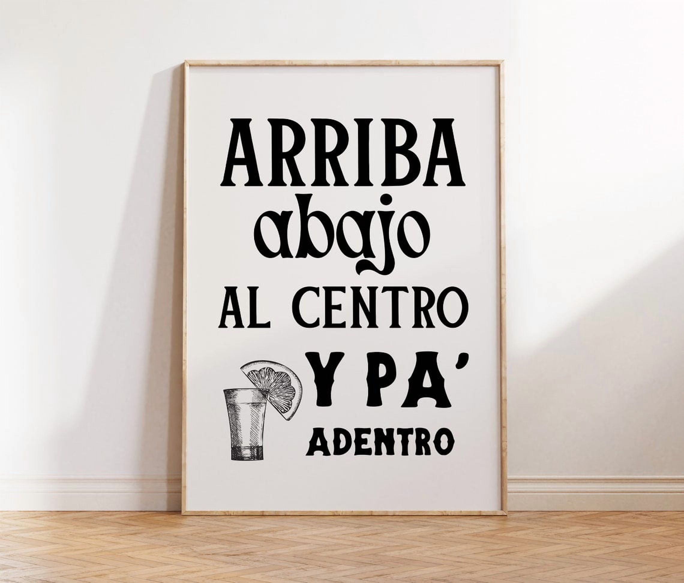 Miluva Arriba Abajo Al Centro Y Pa Adentro Tequila Wall Art Mexican ...