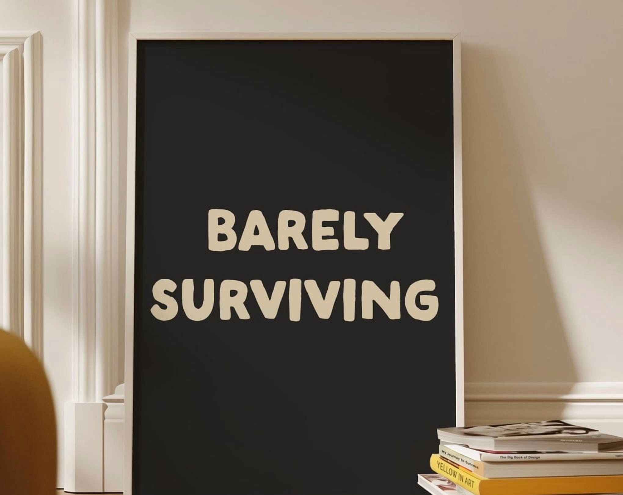 Miluva Barely Surviving Office Print Corporate Poster Home Office Wall Art Work From Home Decor ...