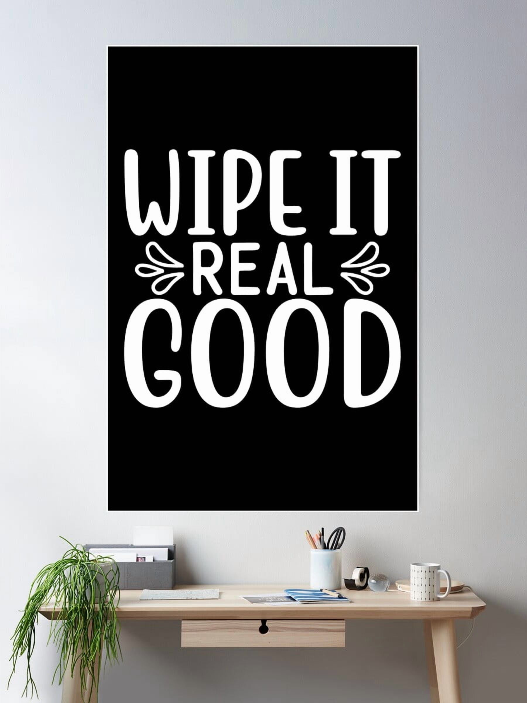 Miluva Bathroom Humor Wipe It Down Poster Wall Art, Modern Wall Decor ...