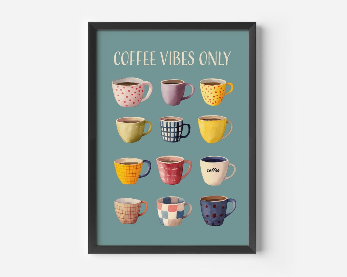 Miluva Coffee Cup Poster For The Kitchen Coffee Vibes Only Illustration ...