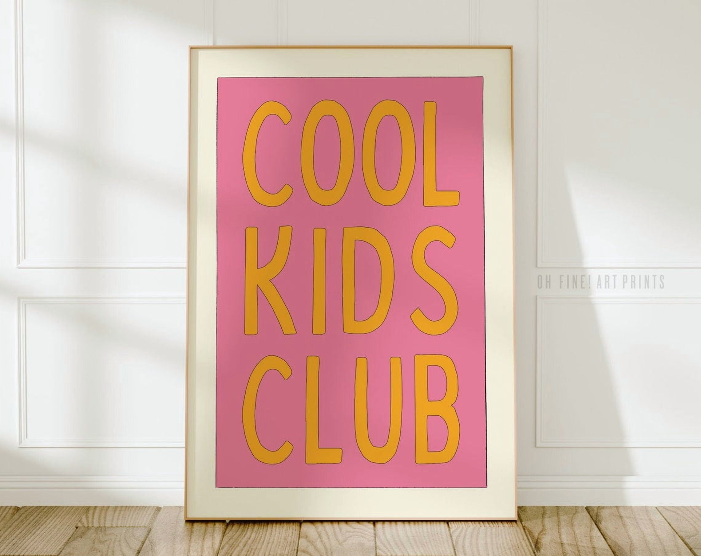 Miluva Cool Kids Club Print, Pink Girl'S Room Printable Wall Art, Fun ...