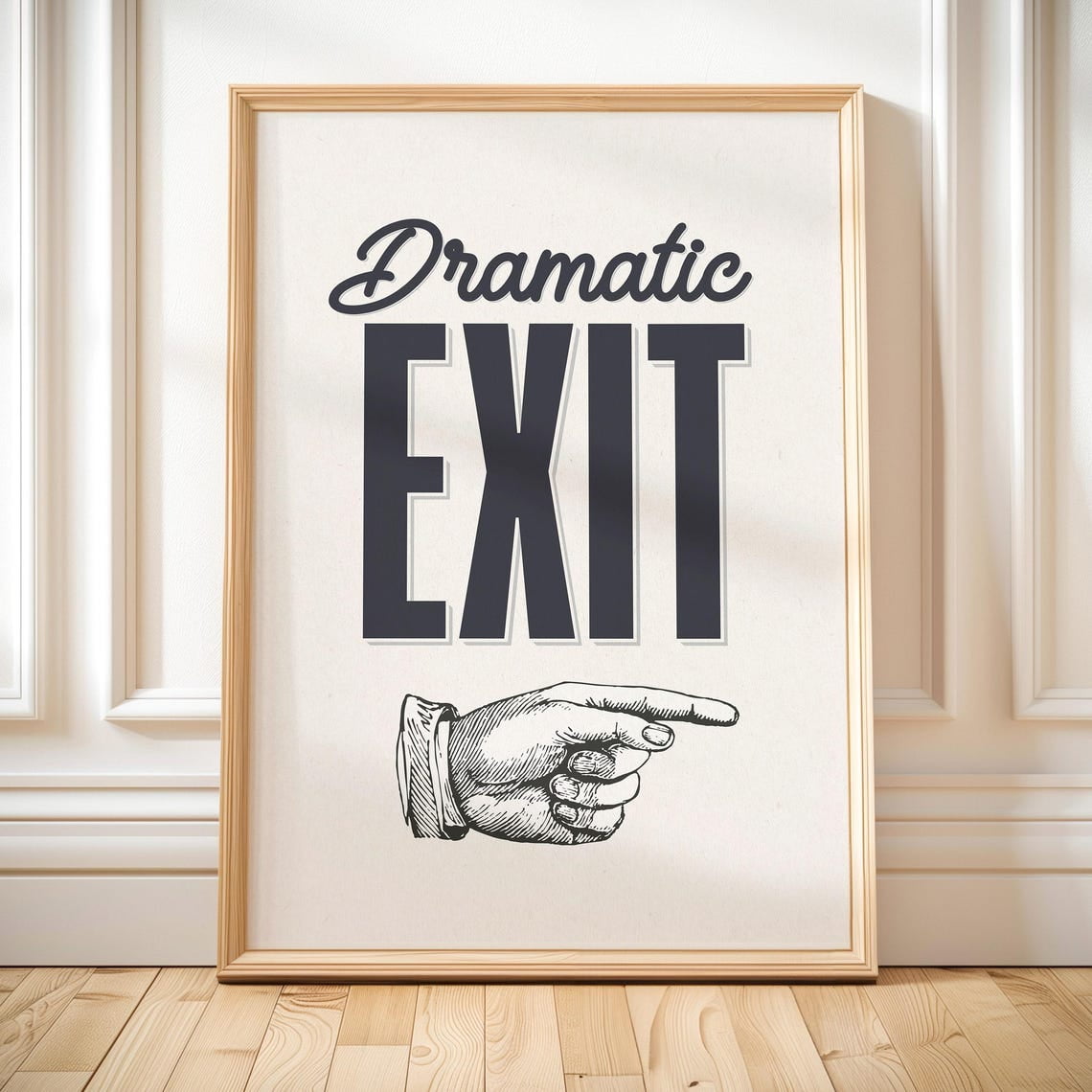 Miluva Dramatic Exit Poster Entryway Print Family Humour Quote Wall Art ...