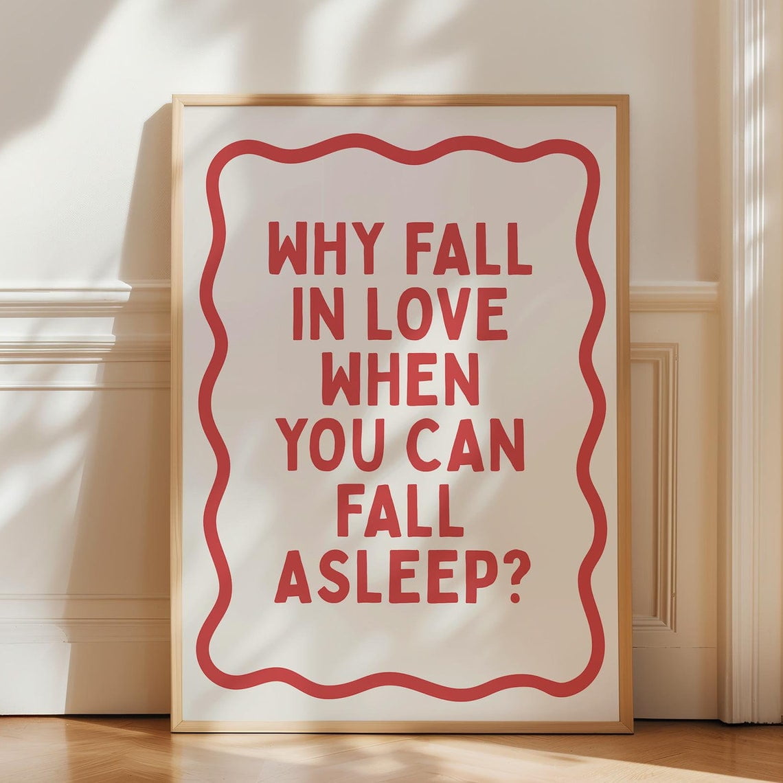 Miluva Why Fall In Love When You Can Fall Asleep Print, Trendy Above ...