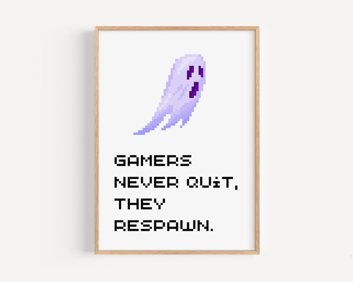 Miluva Gamers Never Quit They Respawn Poster - Pixel Art Ghost Print ...