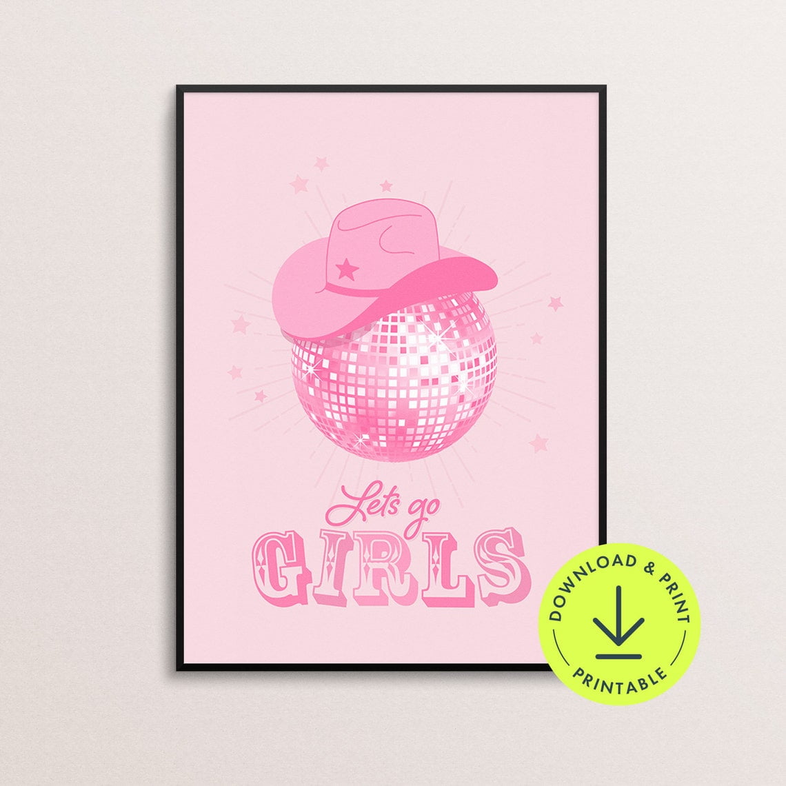Miluva Let'S Go Girls Cowgirl Print Printable Pink Disco Cowgirl Wall ...