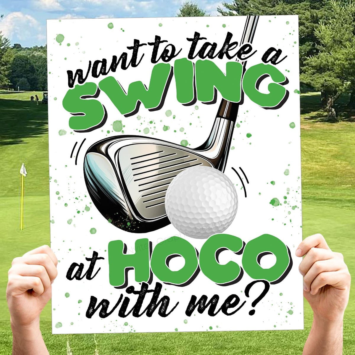 Miluva Golf Homecoming Proposal Sign, Want To Take A Swing At Hoco ...