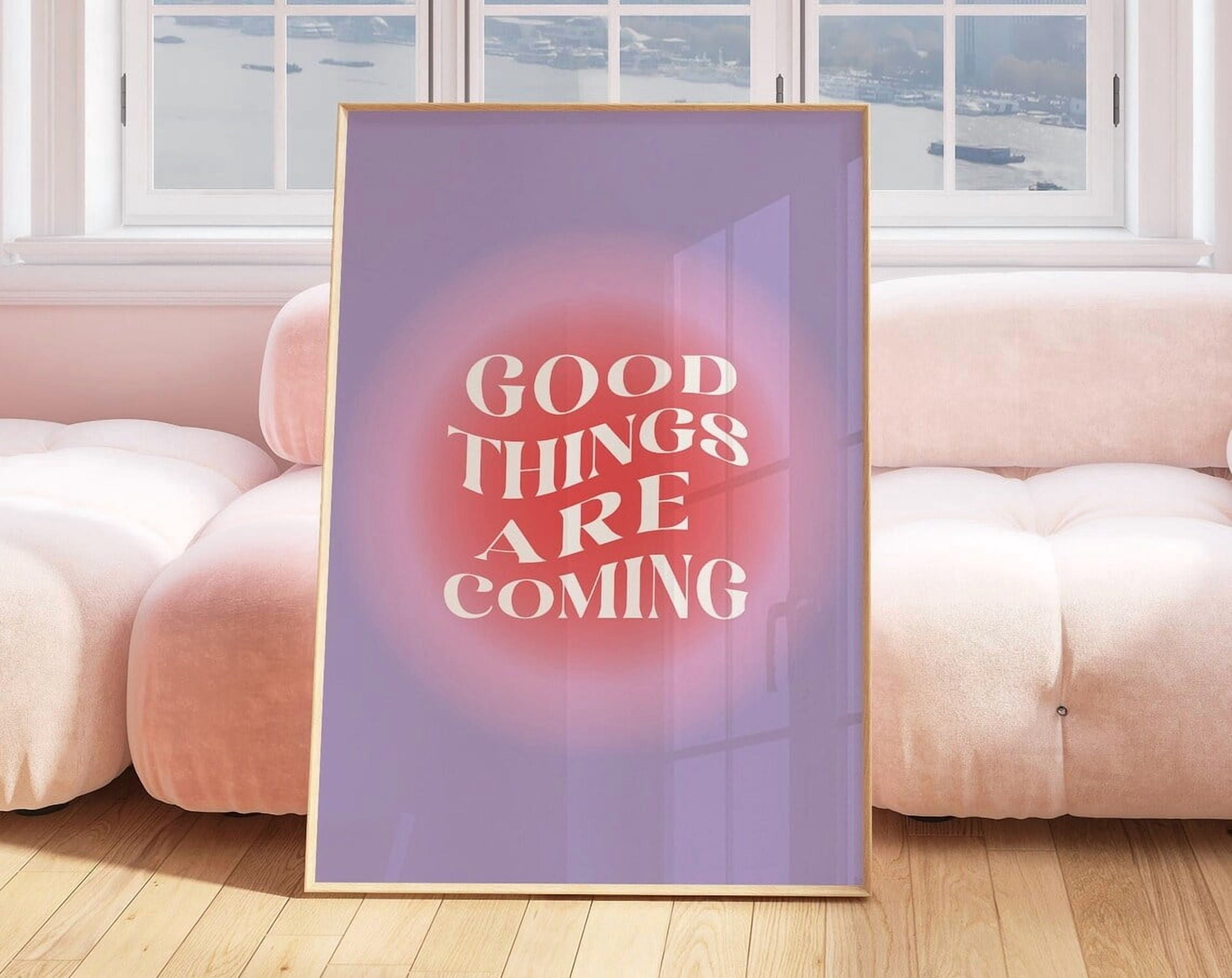 Miluva Good Things Are Coming, Motivational Quote Wall Art, Positive ...