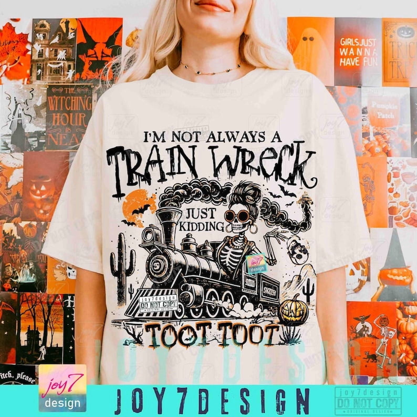 Miluva Halloween Humor Iâ m Not Always A Train Wreck Just Kidding Toot ...