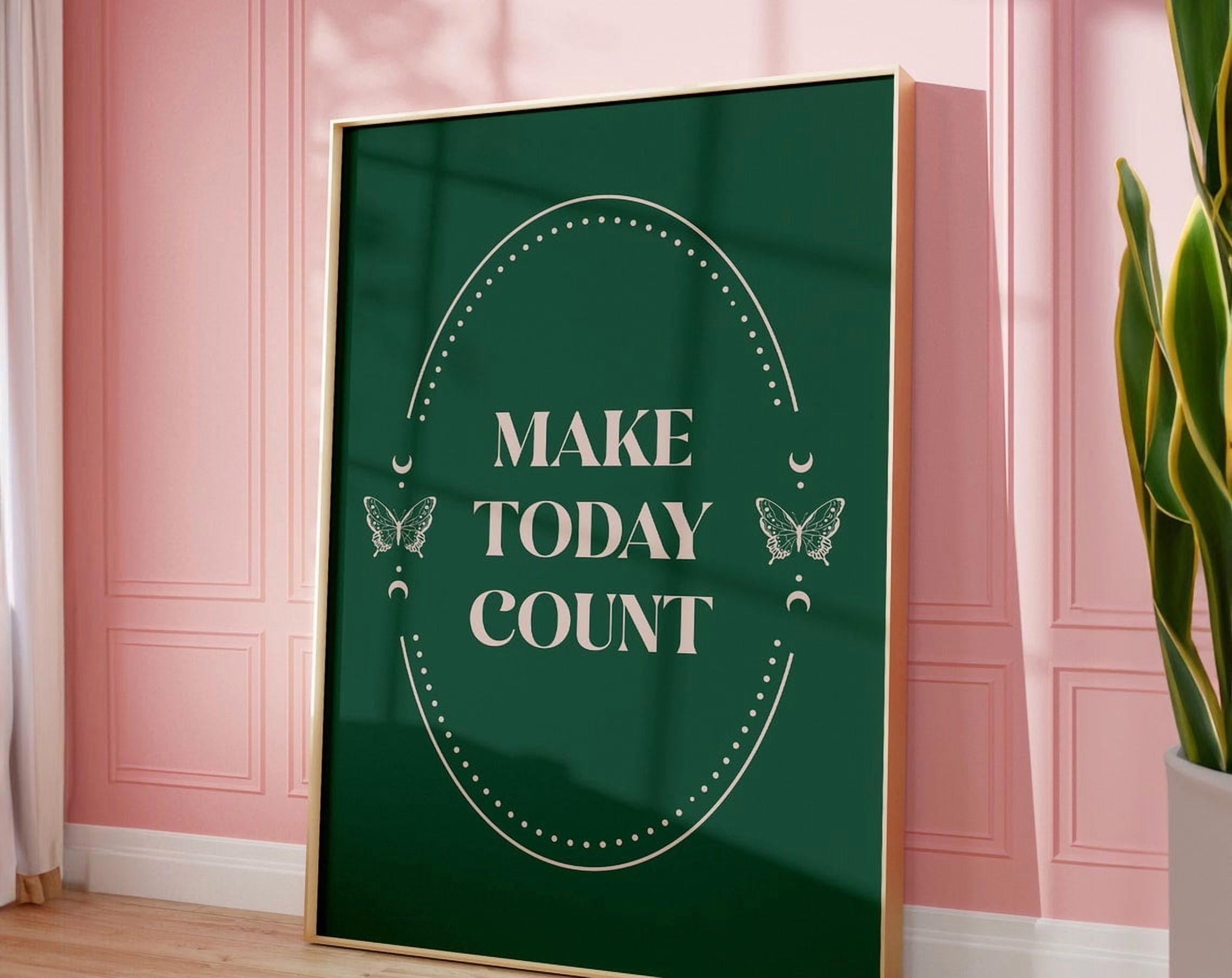 Miluva Make Today Count, Motivational Wall Art, For Home Decor ...