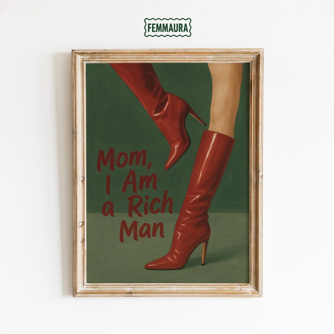 Miluva Mom I Am A Rich Man Poster Red Boots Feminist Quote Print ...