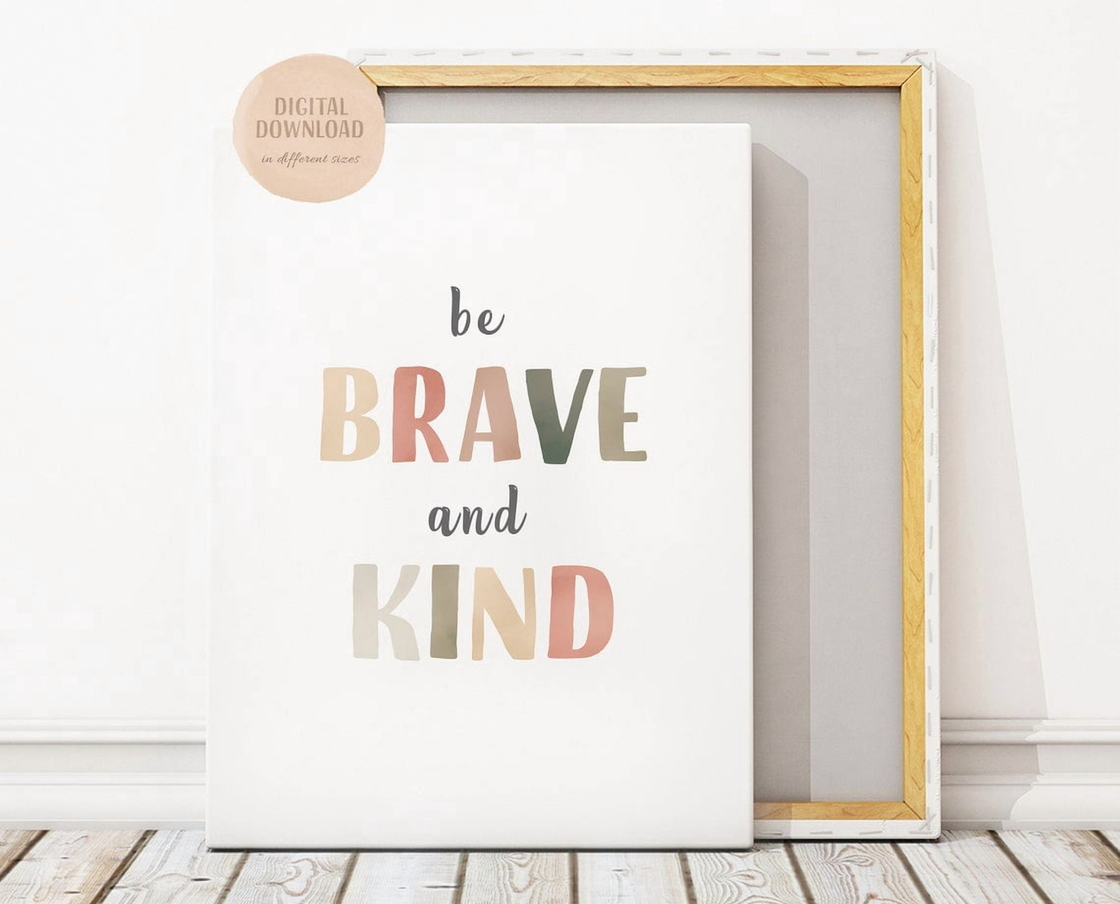 Miluva Motivational Quote Poster, Classroom Decor, Be Brave And Kind ...