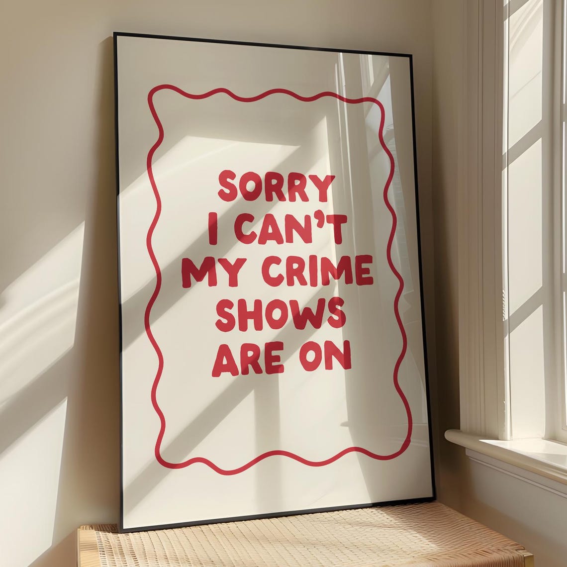 Miluva Sorry I Can'T Print, Crime Show Print, Snarky Humor Wall Art ...
