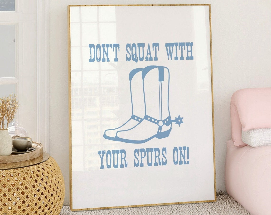 Miluva Don'T Squat With Your Spurs On Wall Art Print Cowgirl Coastal ...