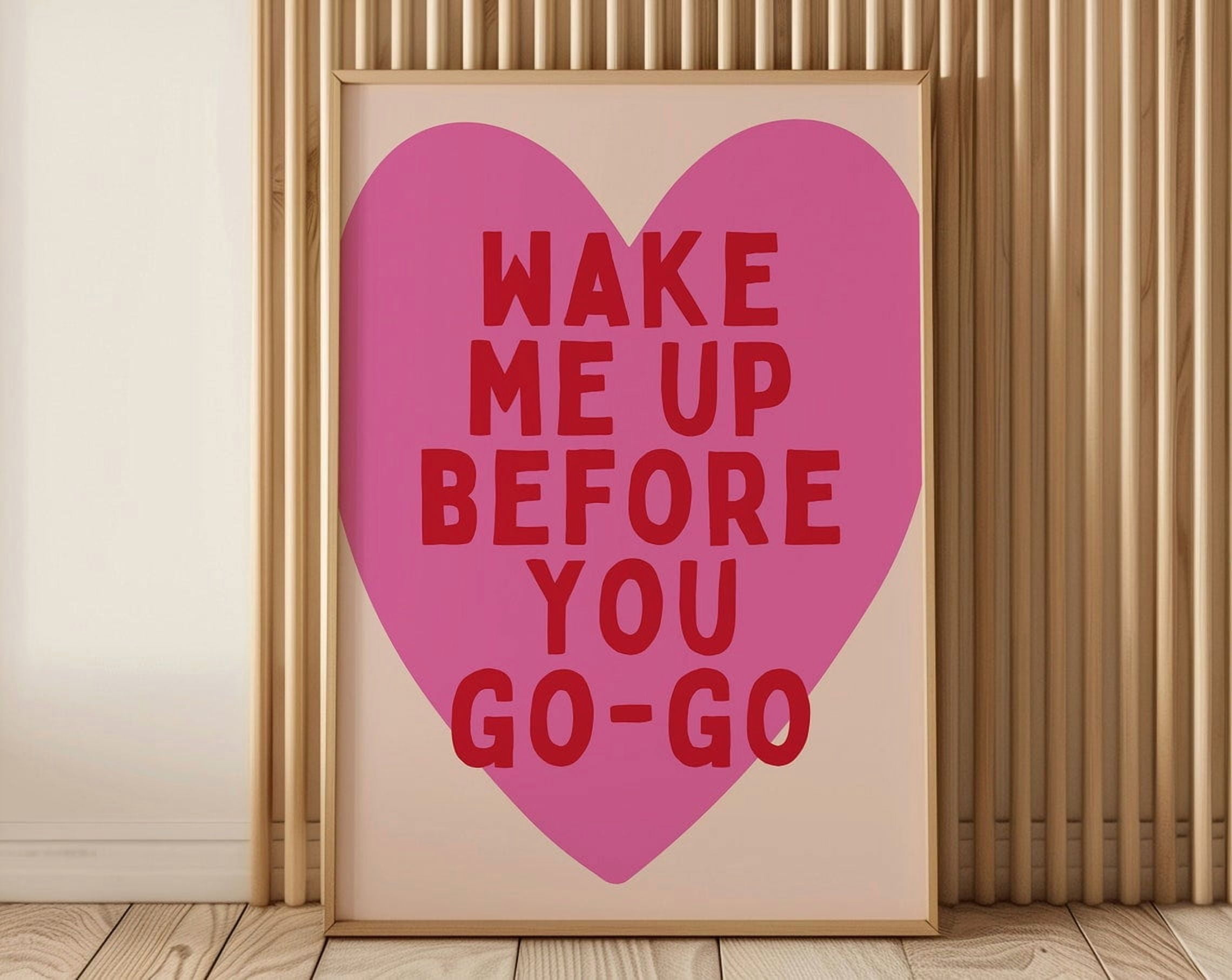 Miluva Wake Me Up Before You Go Go Print, Cute Trendy Bedroom Decor ...