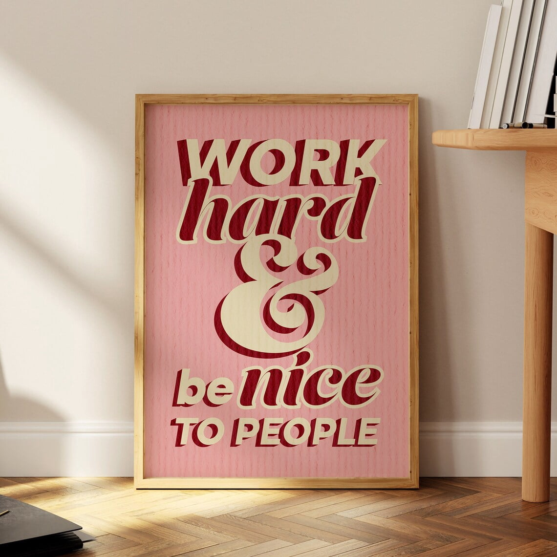 Miluva Work Hard & Be Nice To People Art Print, Wall Art, Office ...