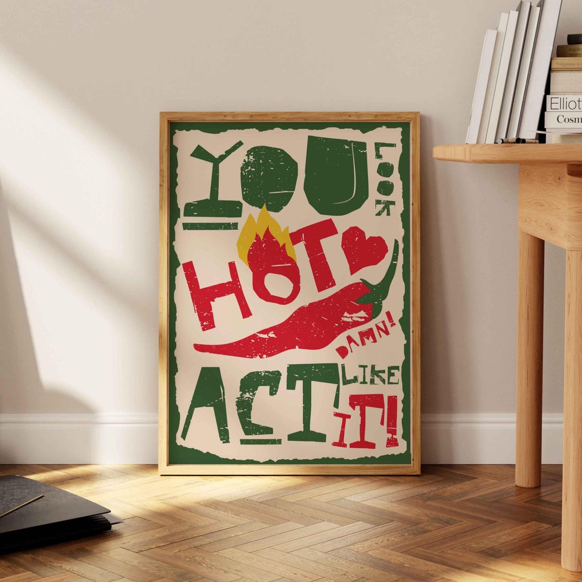 Miluva You Look Hot Print, Trendy Wall Art Poster, Quote, Hand Drawn ...