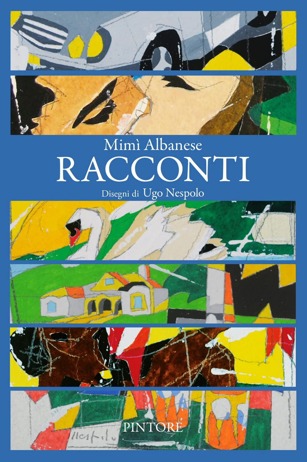 Mimì Albanese,Ugo Nespolo,Marco Corazza,Guido Curto Racconti (Hardcover ...