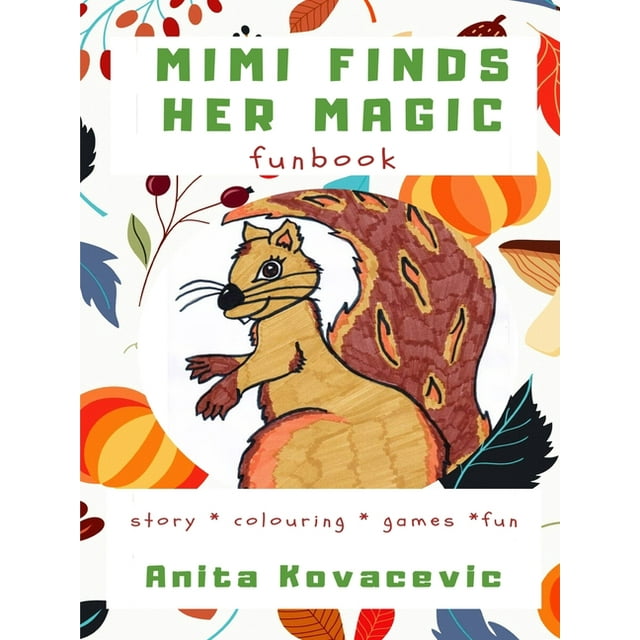 Mimi Finds Her Magic Funbook, (Paperback) - Walmart.com
