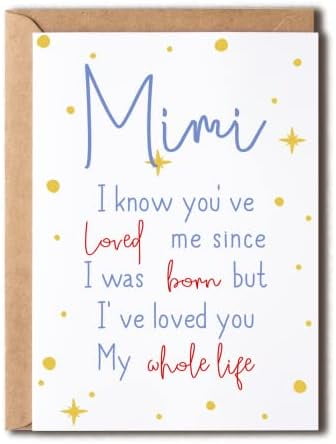 Mimi I Know You've Loved Me Since - Birthday Card For Mimi - Mimi's Day ...