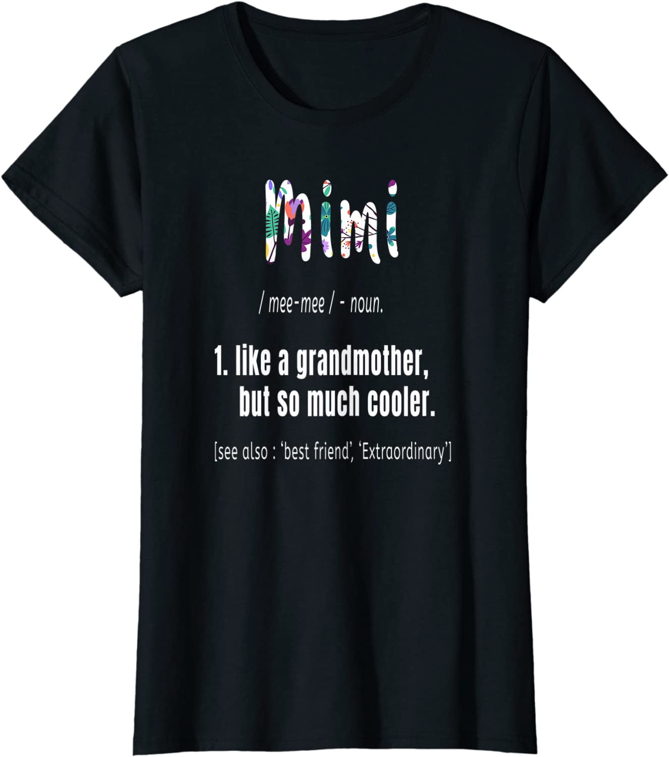 Mimi Like Grandmother but So Much Cooler Mothers Day Cute T-Shirt ...