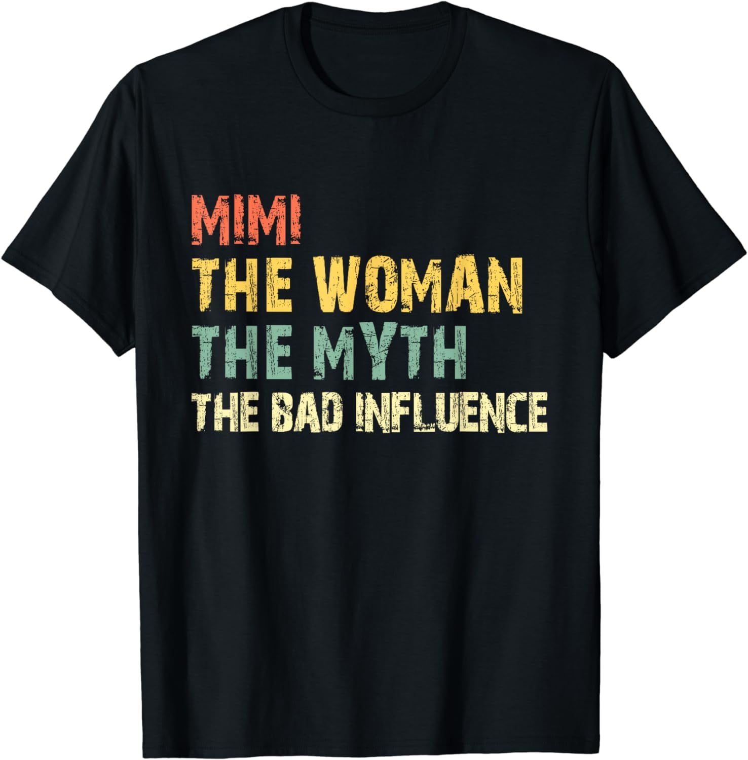 Mimi The Woman The Myth The Bad Influence Funny Vintage T-Shirt ...