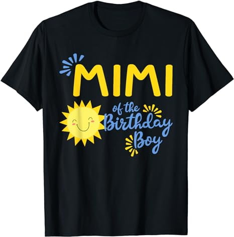 Mimi of the Birthday Boy 1st Birthday Sunshine Boy T-Shirt - Walmart.com