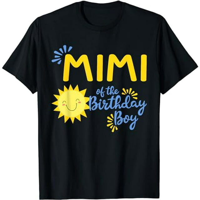 Mimi of the Birthday Boy 1st Birthday Sunshine Boy T-Shirt - Walmart.com
