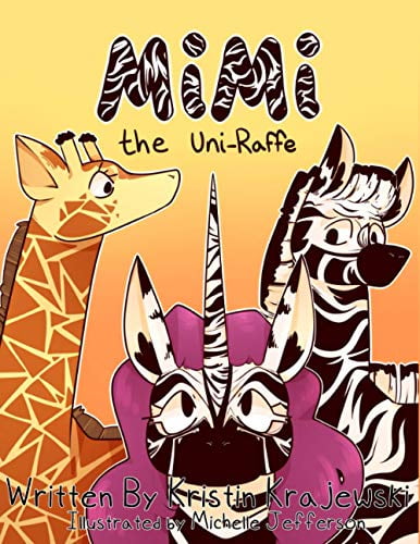 Pre-Owned Mimi the Uni-Raffe: A Story About Acceptance and Kindness: 1 ...