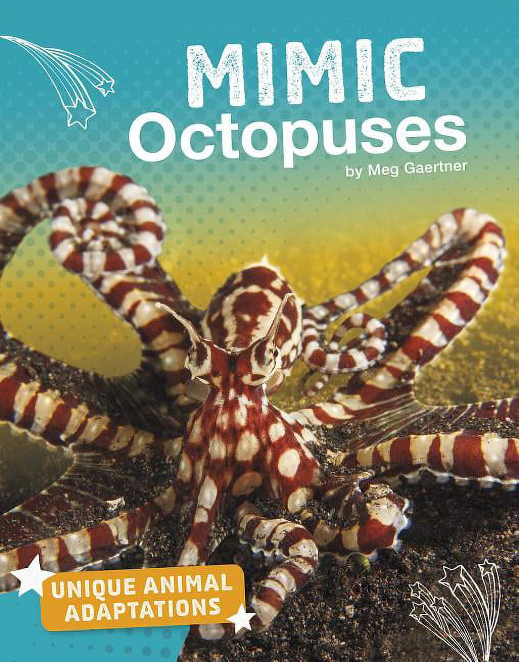 Unique Animal Adaptations Mimic Octopuses, (Paperback) - Walmart.com