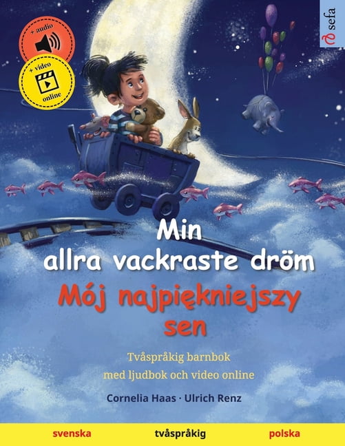 Min allra vackraste dröm - Mój najpiękniejszy sen (svenska - polska ...