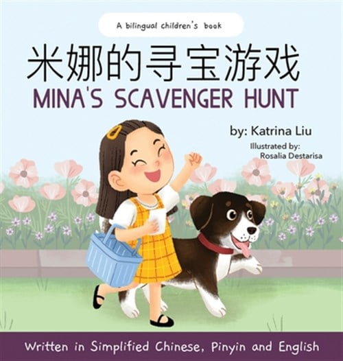 Mina's Scavenger Hunt: A Dual Language Children's Book -- Katrina Liu ...