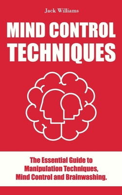 Pre-Owned Mind Control Techniques: The Essential guide to Manipulation ...