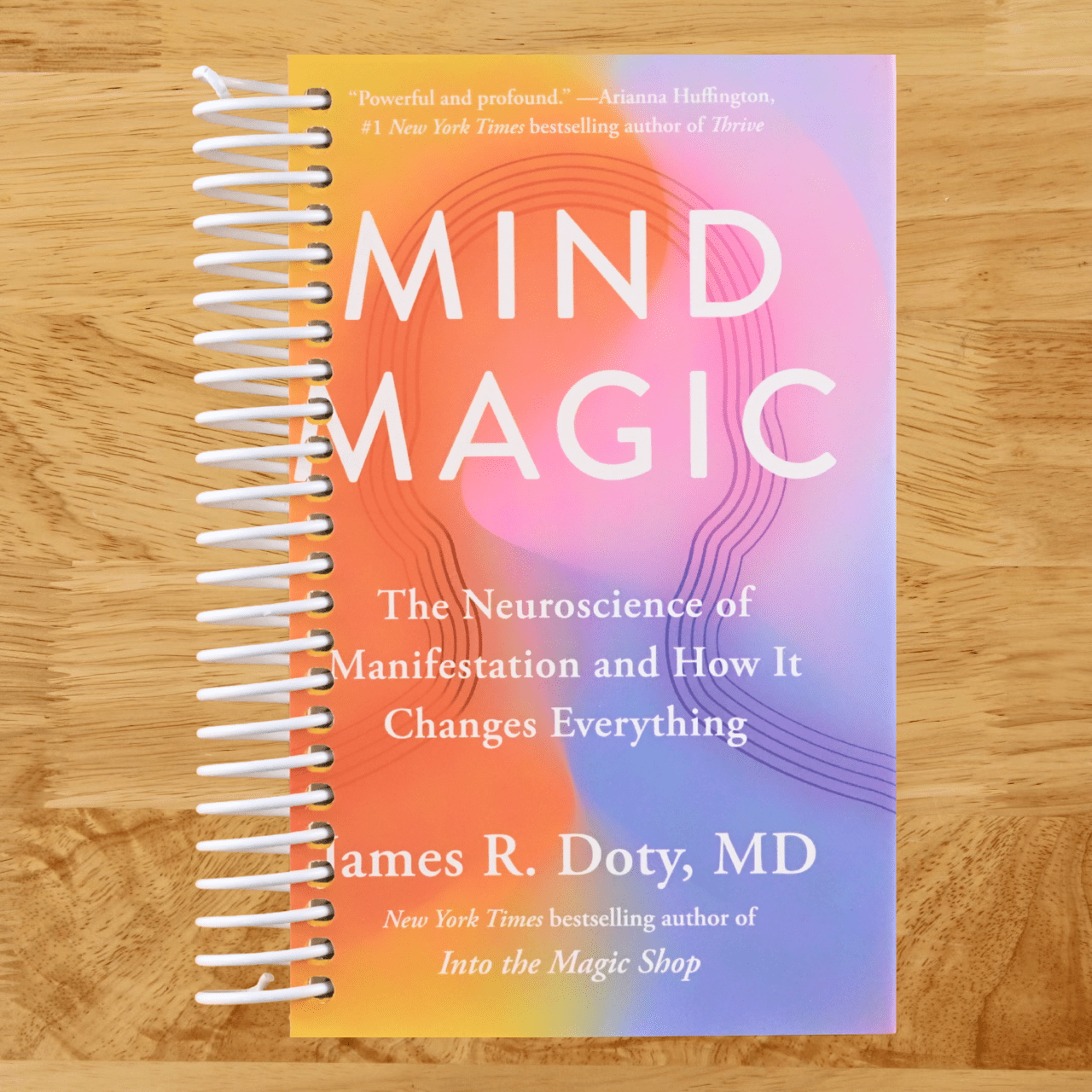 Mind Magic: The Neuroscience of Manifestation and How It Changes ...