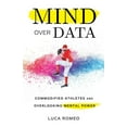Mind Over Data : Commodified Athletes and Overlooking Mental Power ...