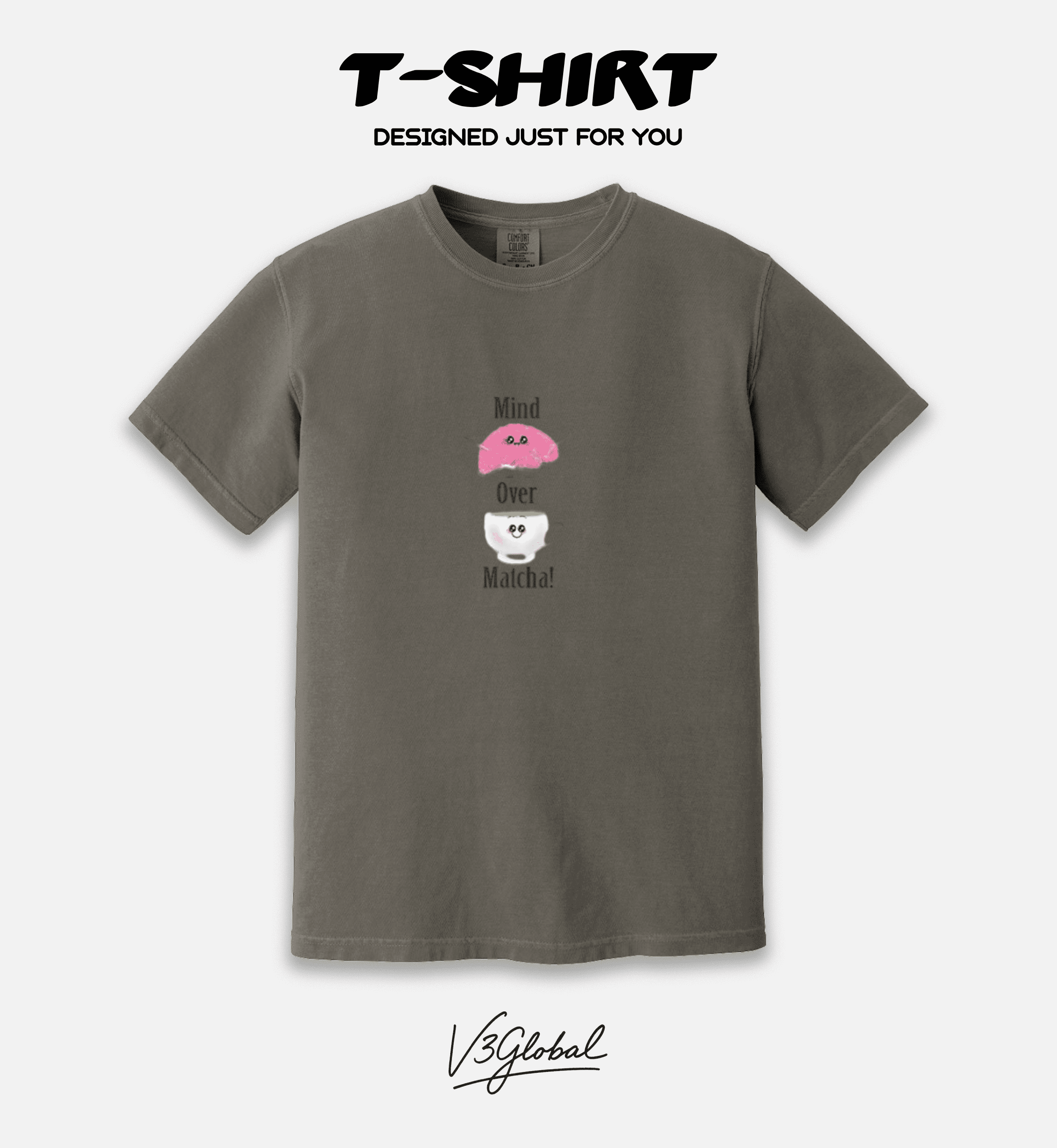 Mind Over Matcha Funny Pun Quote Green Tea Lover Comfort Colors T-Shirt ...