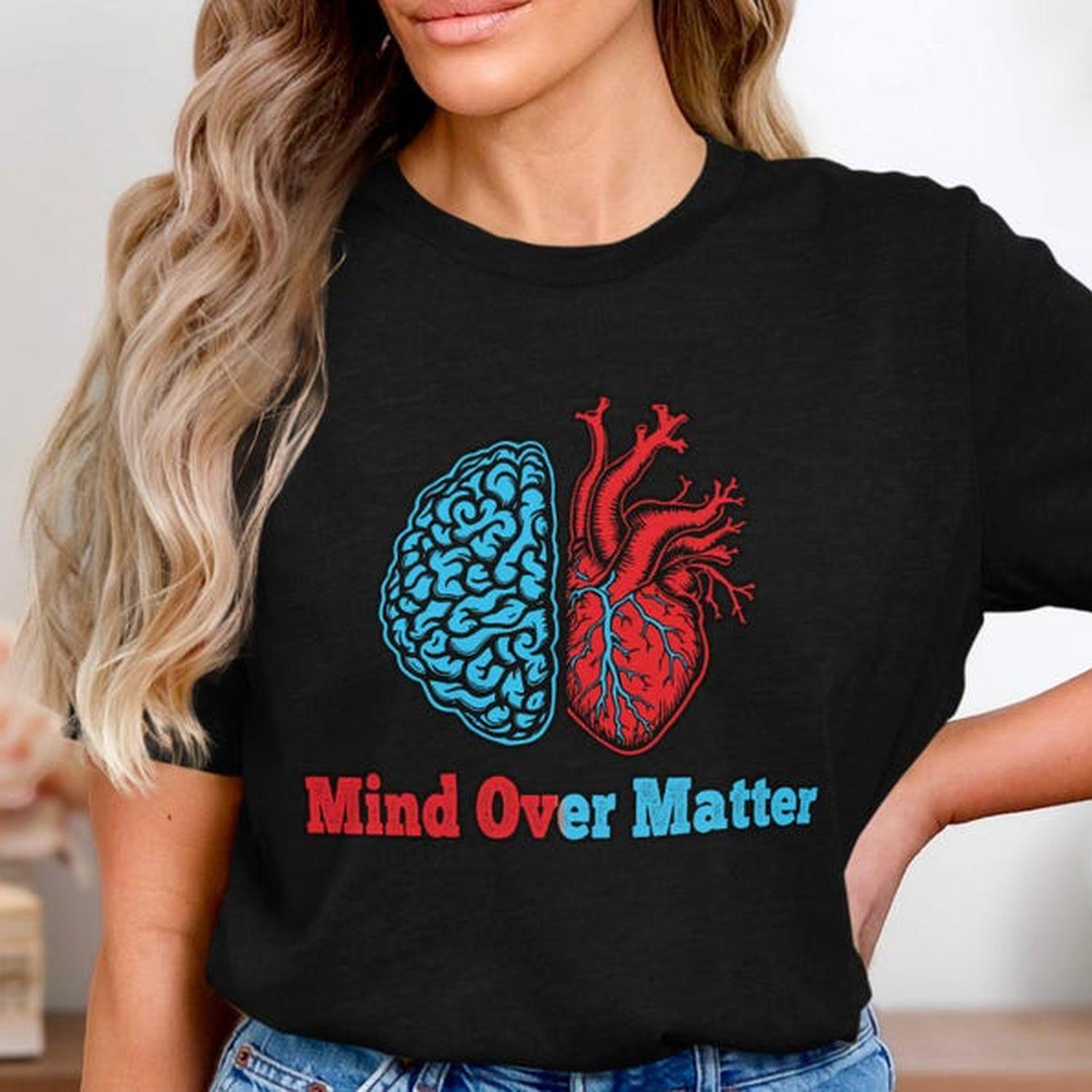 Mind Over Matter T-S1Hirt, Motivational Brain And Heart T1EE ...