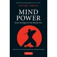 Mind Power: Secret Strategies for the Martial Arts (Achieving Power by ...