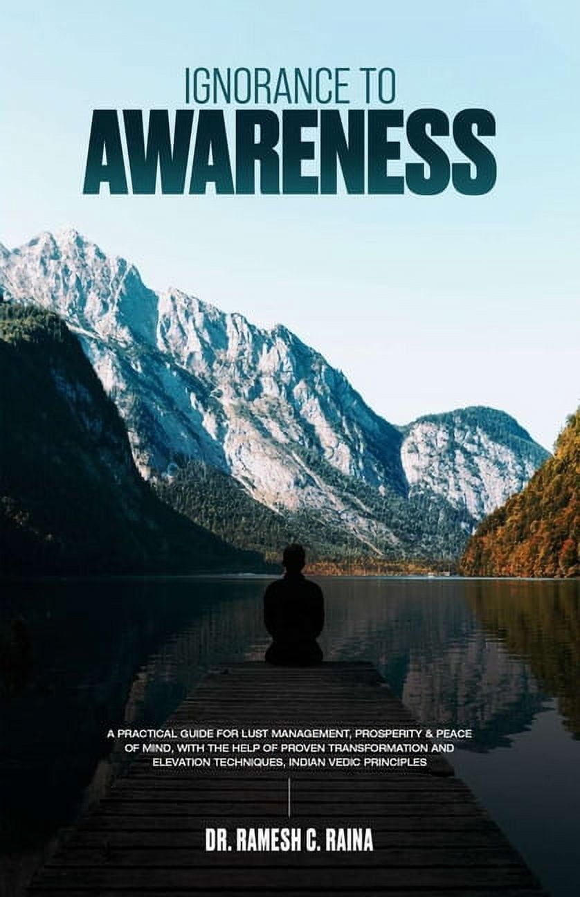 Mind Transformation and Elevation: Ignorance To Awareness: A Practical ...