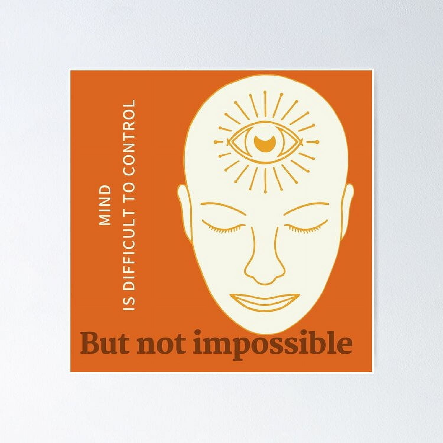 Mind is difficult to control - embrace your spirituality UNFRAMED ...