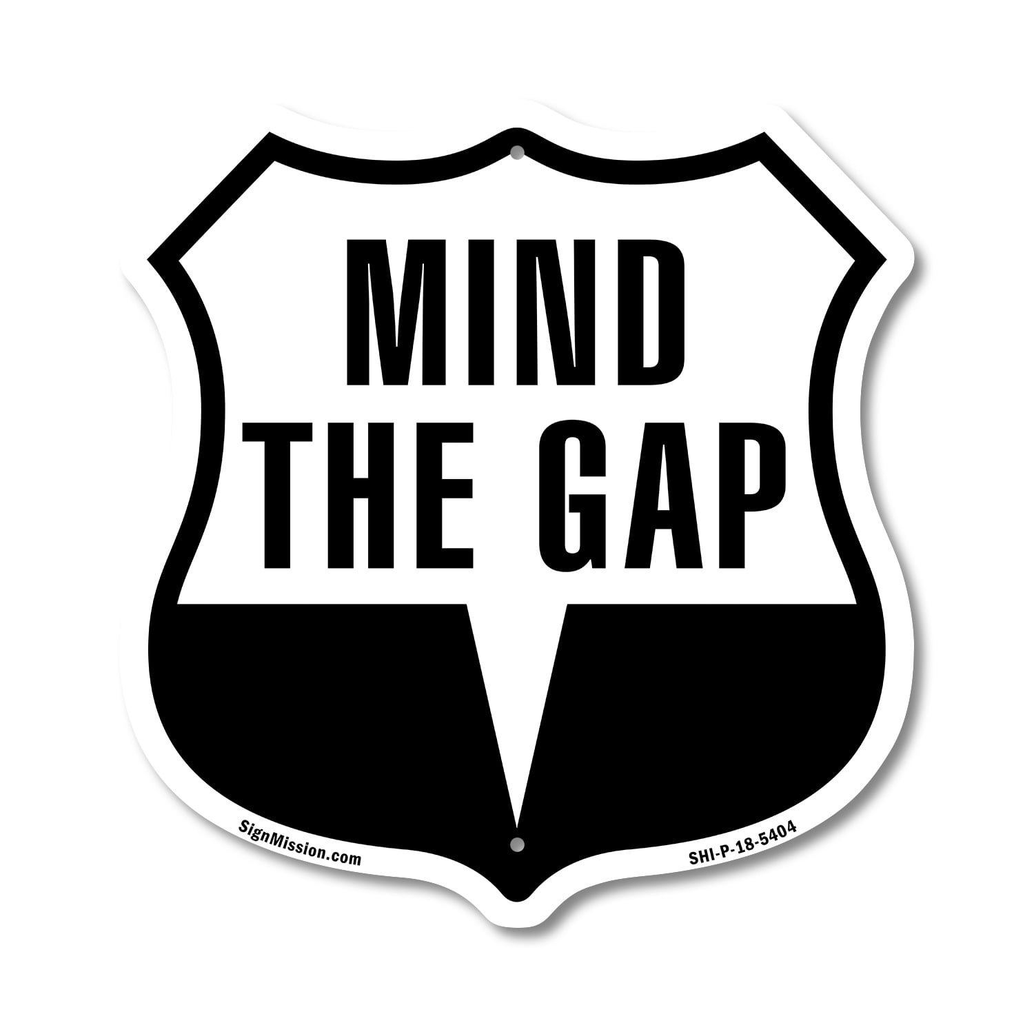 Mind the Gap 12 inch X 12 inch Shield Shaped Commercial Grade Plastic ...