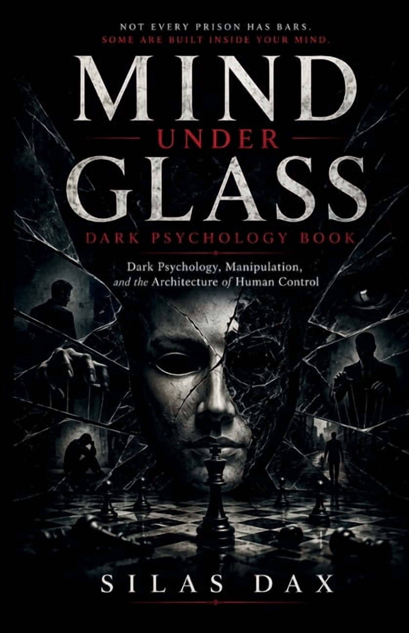 Mind under glass dark psychology book: Dark Psychology, Manipulation ...