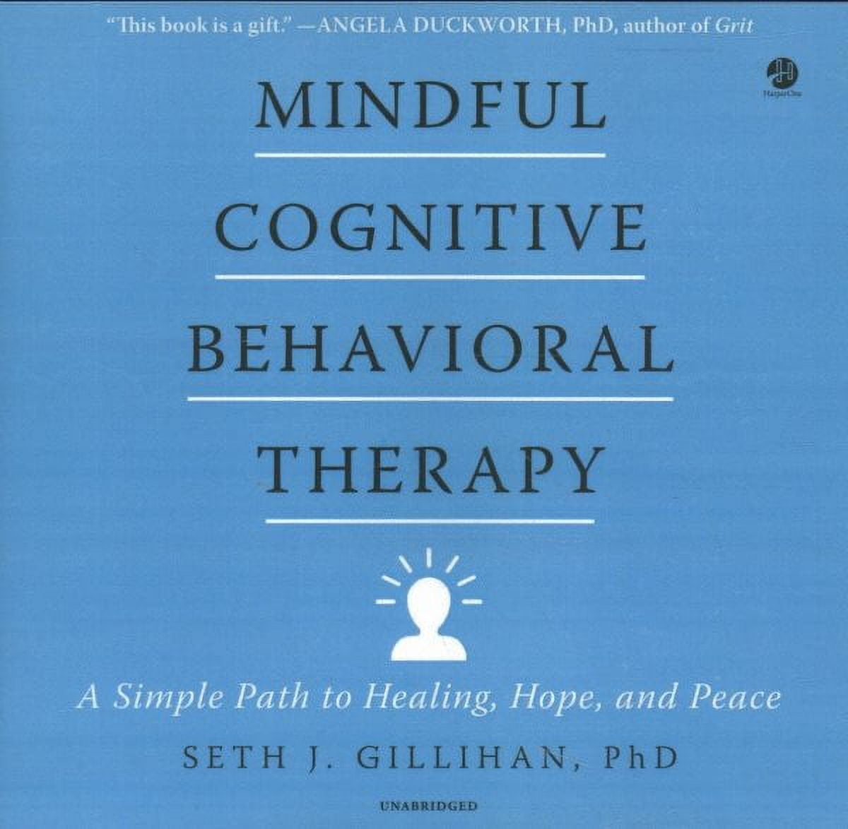 Mindful Cognitive Behavioral Therapy : A Simple Path to Healing, Hope, and Peace - Library ...