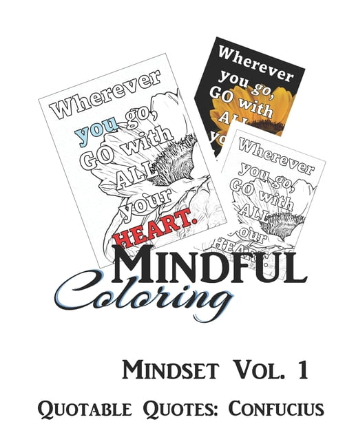Mindful Coloring with Quotable Quotes Mindful Coloring: Mindset Vol. 1 ...