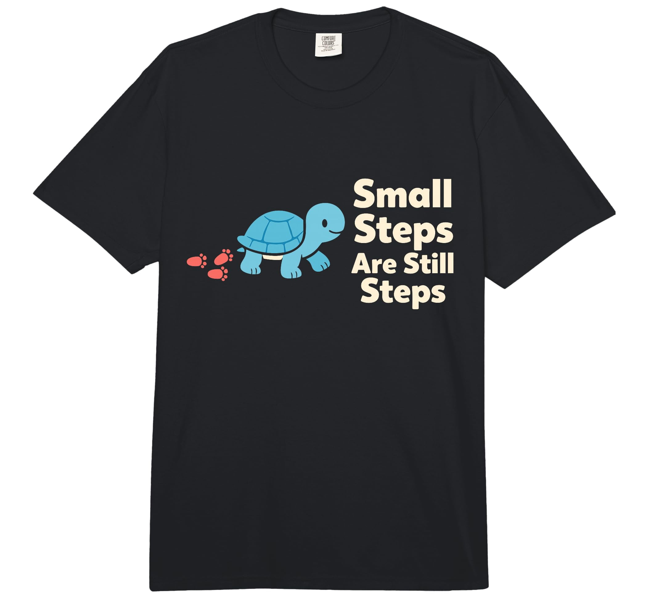 Mindful Comfort Cartoon Turtle T-Shirt - "Small Steps Are Still Steps ...