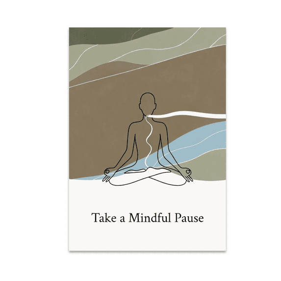 Mindful Pause Meditation Art - Wellness Enthusiast - 13x19 Poster Print ...