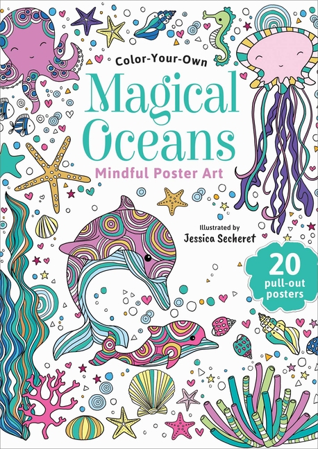 Mindful Poster Art Magical Oceans: Color-Your-Own Mindful Poster Art ...
