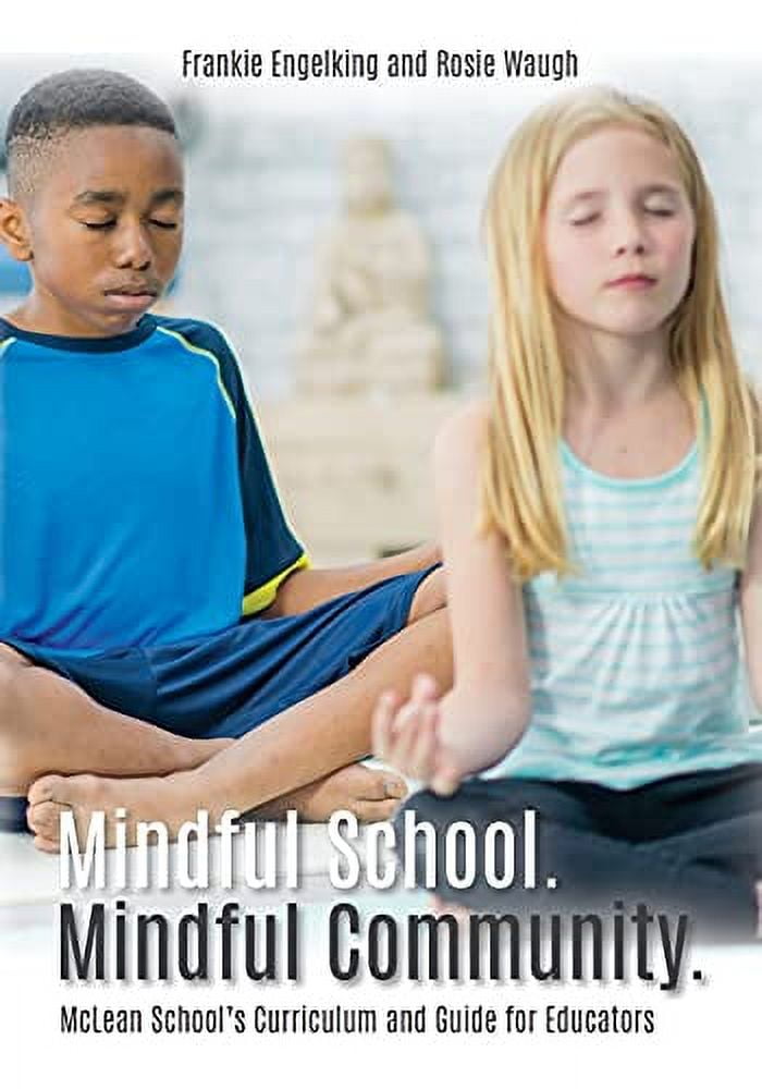 Pre-Owned Mindful School. Mindful Community.: McLean School's ...