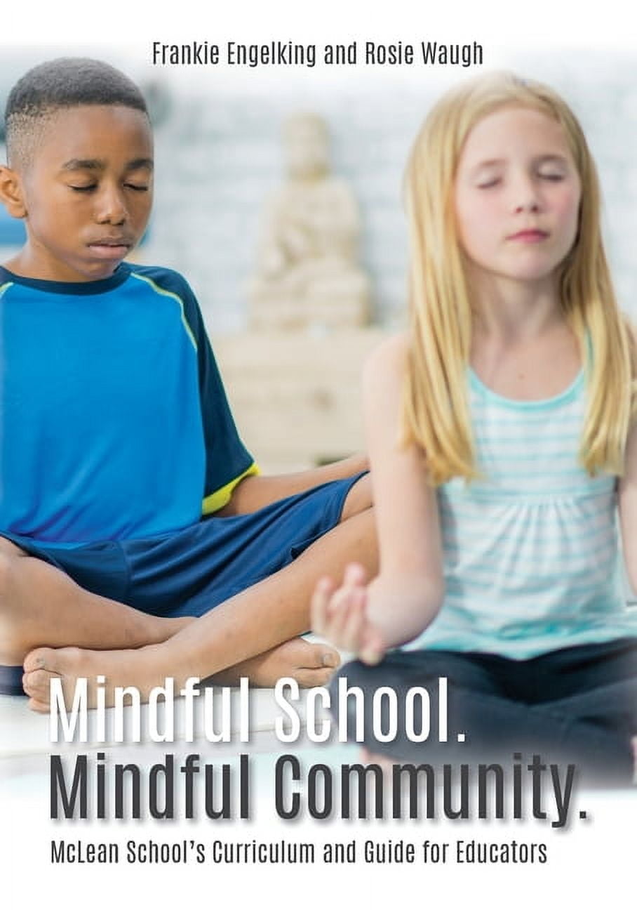 Mindful School. Mindful Community.: McLean School's Curriculum and ...